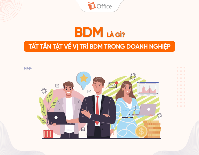 BDM Là Gì? Tất Tần Tật Về Vị Trí BDM Trong Doanh Nghiệp