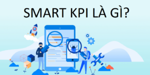 5 Bước Xây Dựng Smart KPI Siêu Đơn Giản KÈM VÍ DỤ THỰC TẾ