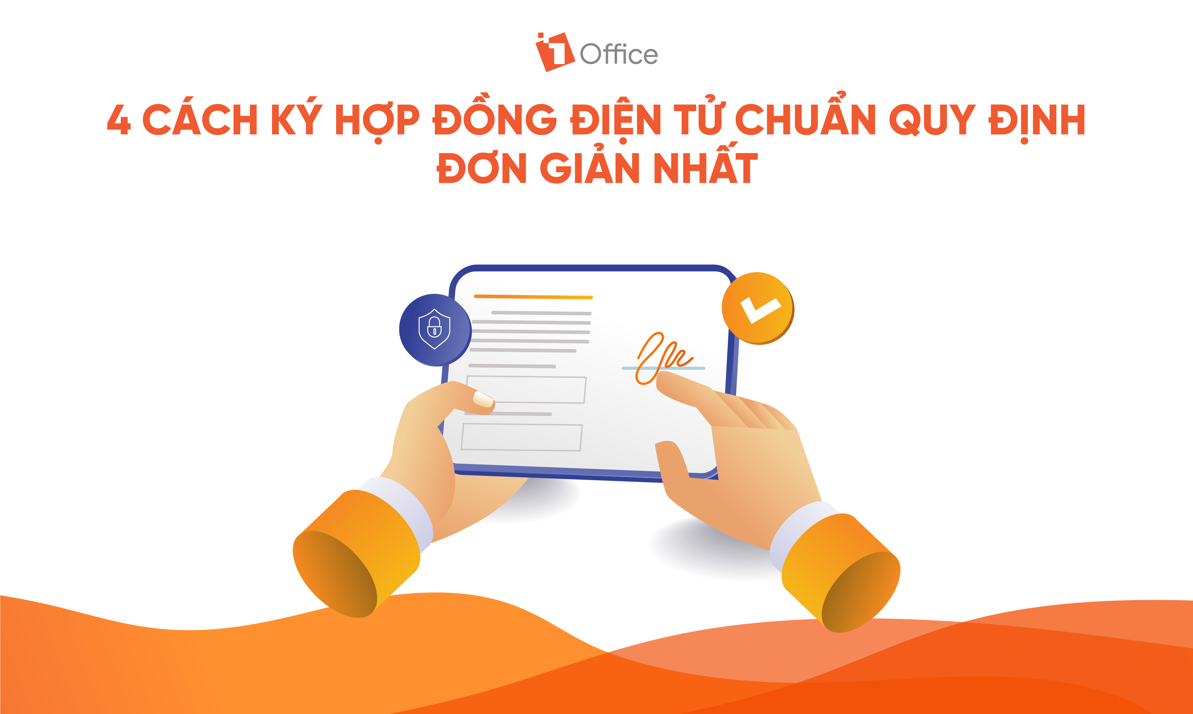 4 cách ký hợp đồng điện tử chuẩn quy định đơn giản nhất